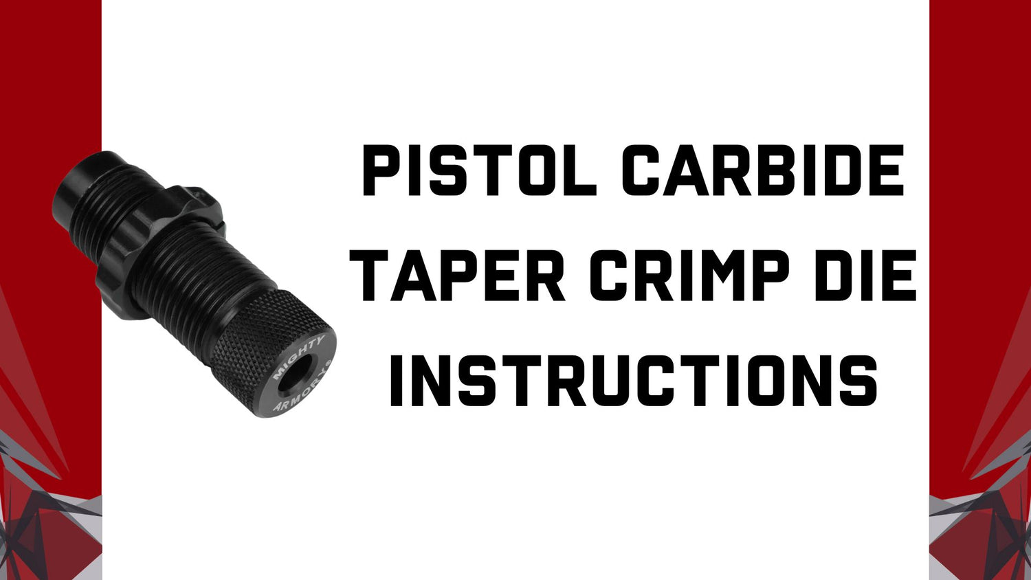 Mighty Armory Carbide Taper Crimp Die Instructions