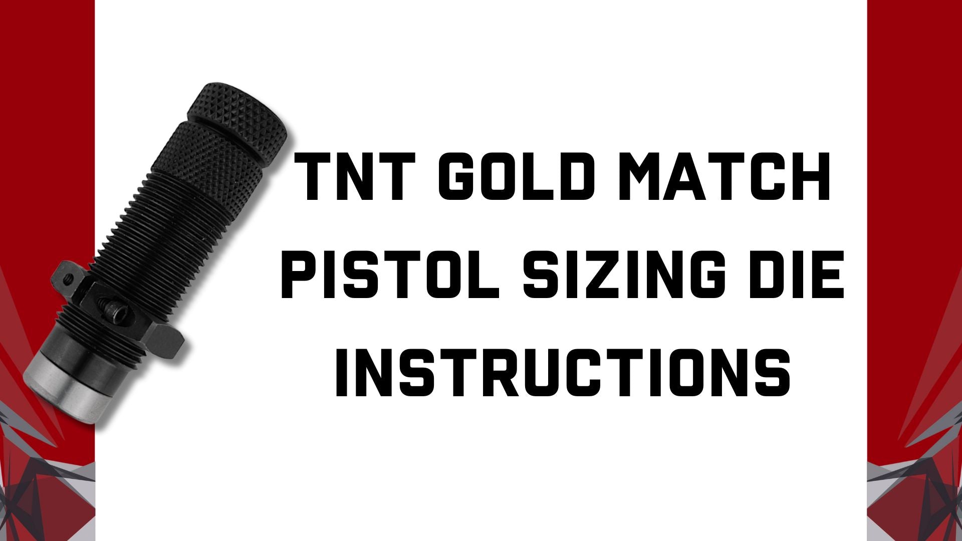 Mighty Armory TNT Gold Match Pistol Sizing Die Instructions
